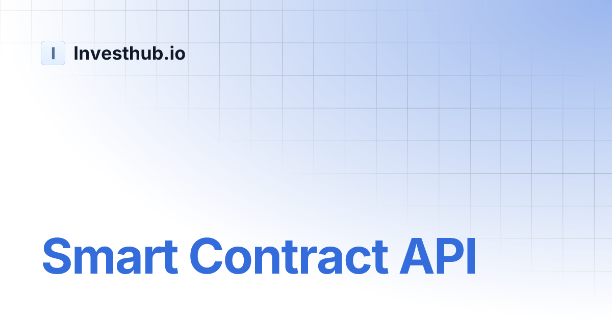 Smart Contract API | Investhub.io