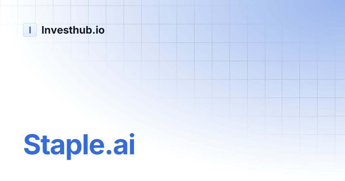 Staple.ai | Investhub.io